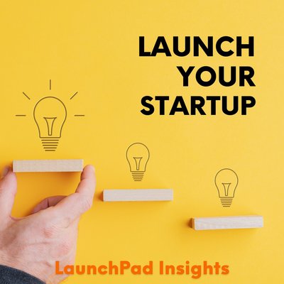 LaunchPad Insights: How to take your idea on an adventure this semester ...